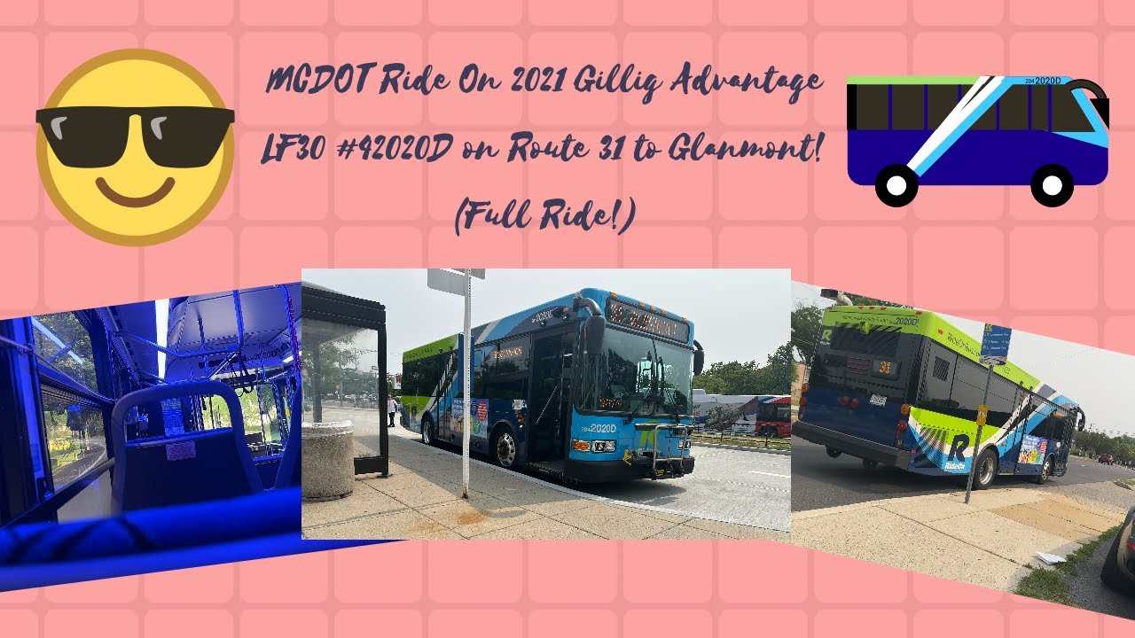 MCDOT Ride On 2021 Gillig Advantage LF30 #42020D on Route 31 to ...