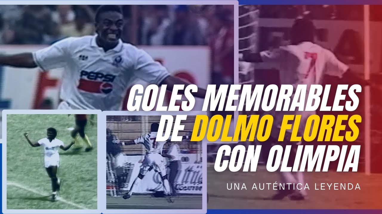 GOLES MEMORABLES DE DOLMO FLORES CON OLIMPIA!!! - YouTube