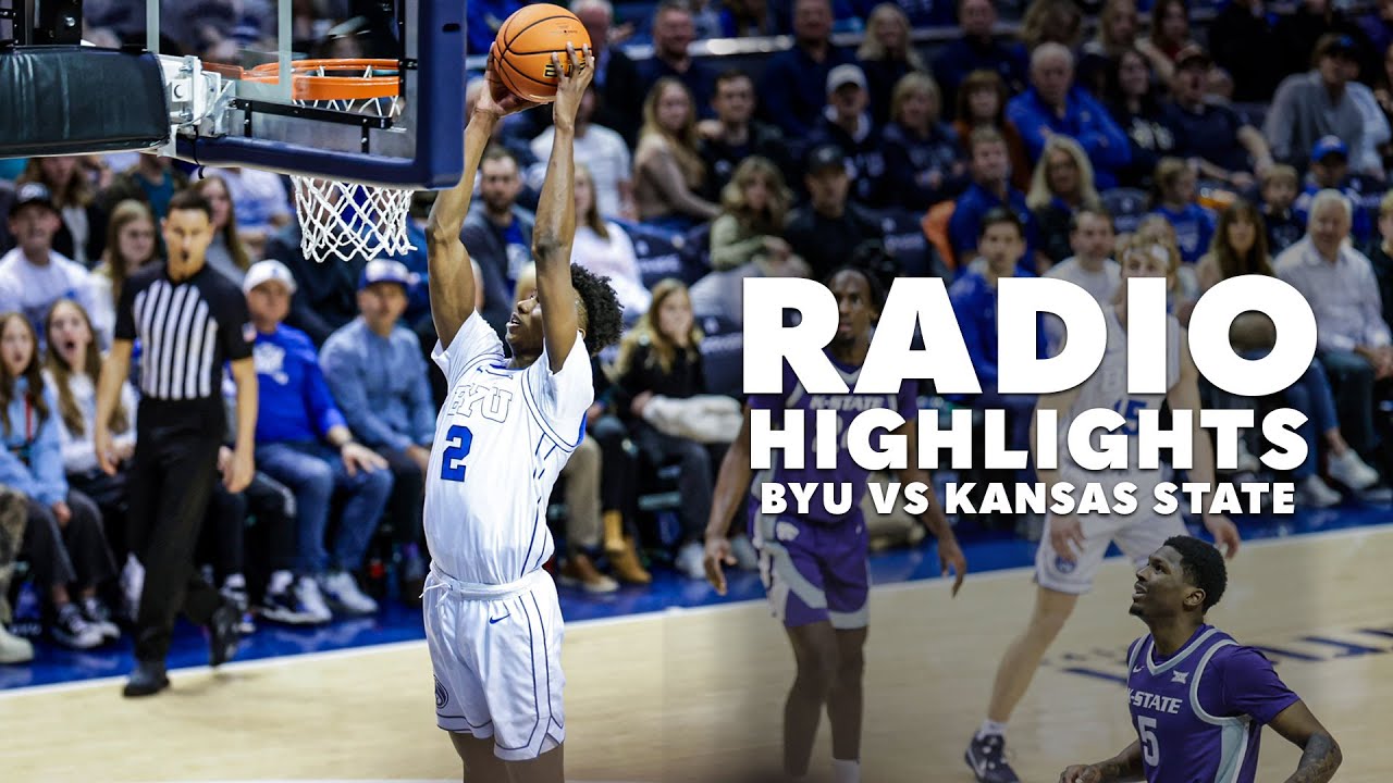 BYU vs Kansas State | Radio Highlights | February 10, 2024 - YouTube