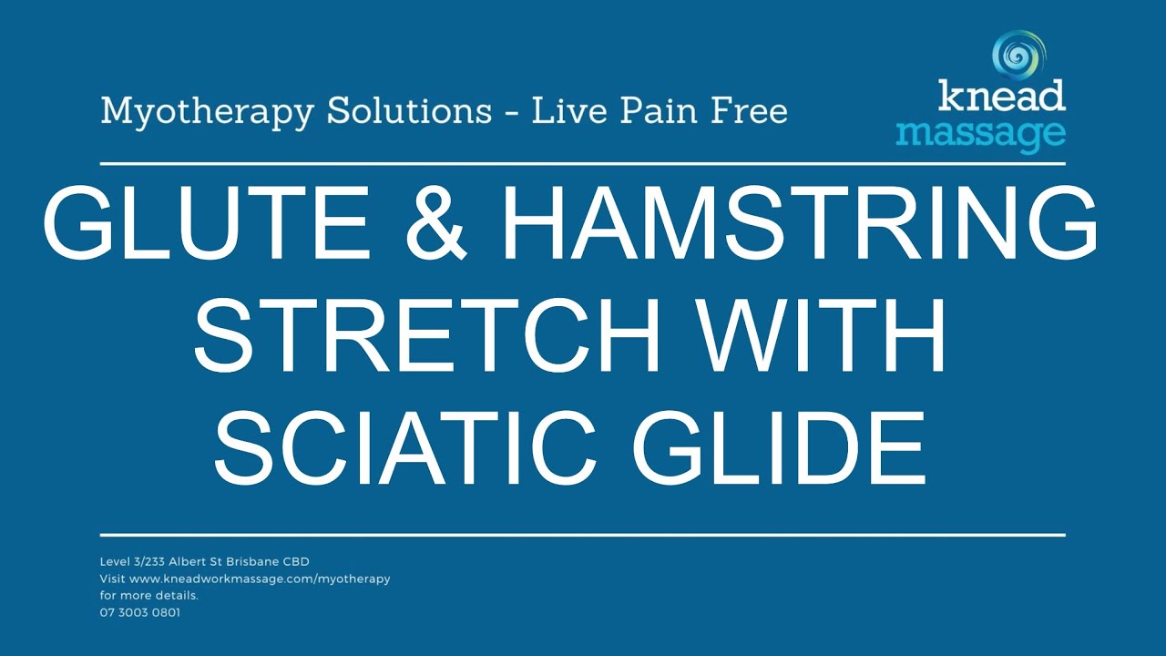 Sciatica Pain Brisbane - Glute/Hamstring stretch with nerve slide - YouTube