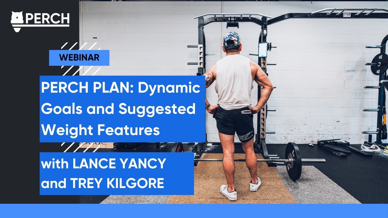 Perch PLAN Webinar: Dynamic Goals and Suggested Weight - YouTube