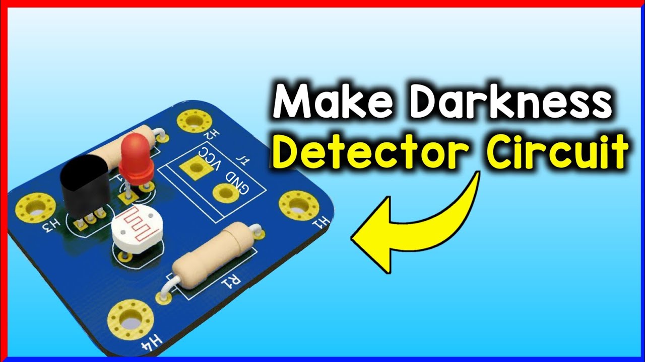 How To Make Darkness Detector Circuit | Night Lamp | Automatic Light ...
