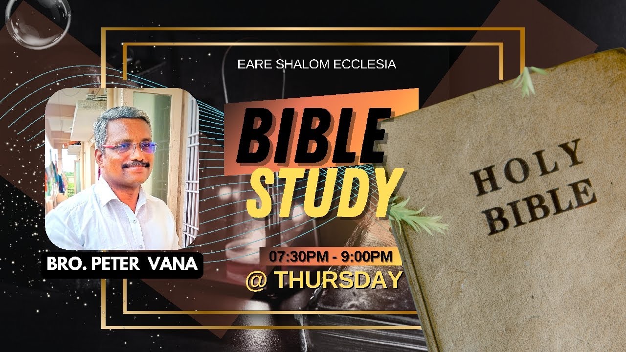 BIBLE STUDY || 12-12-24 || EARE SHALOM Ecclesia - YouTube