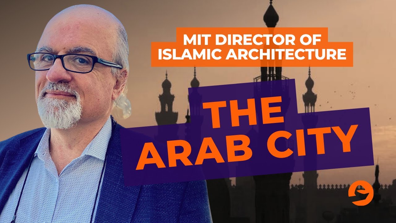 Prof Nasser Rabbat at MIT | Islamic Architecture & Urban Culture - YouTube
