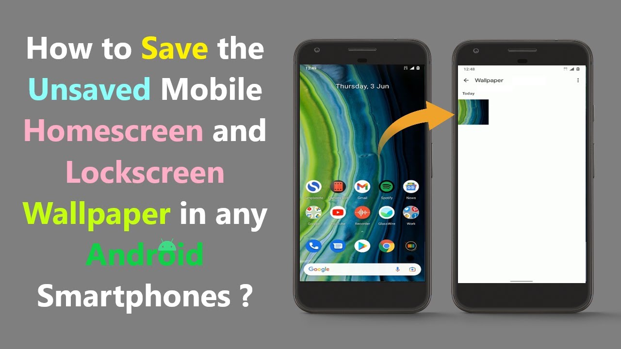 How to Save the Unsaved Mobile Homescreen and Lockscreen Wallpaper in ...