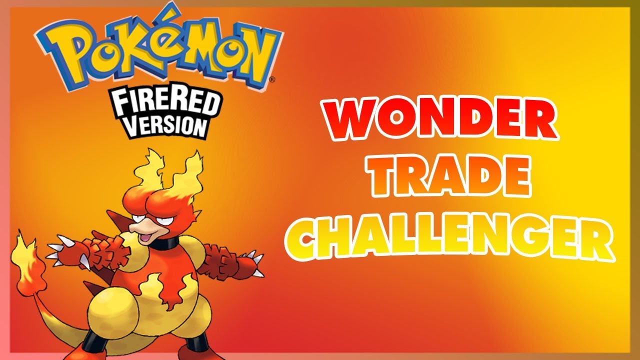 Pokémon FireRed Wonder Trade Challenger - TROCA SURPRESA - YouTube