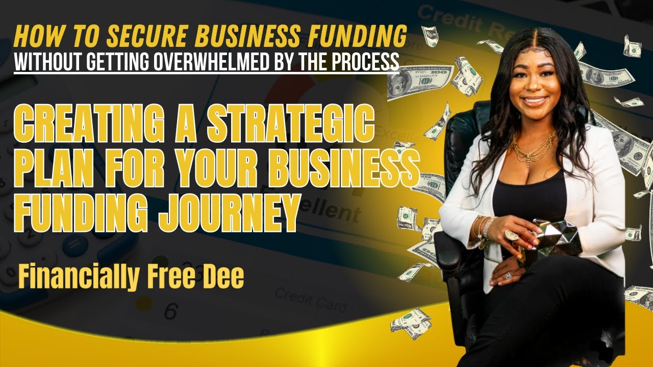 Creating a strategic plan for your business funding journey - YouTube