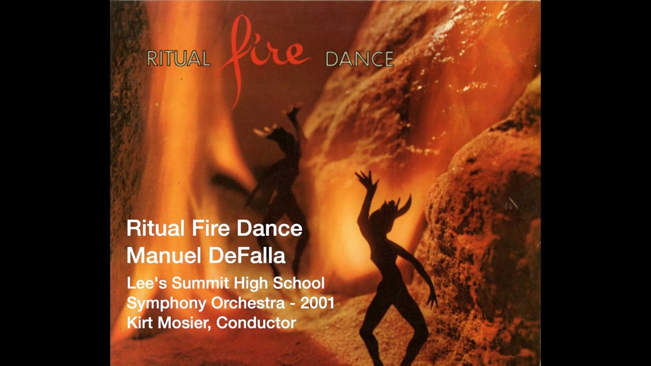 Ritual Fire Dance • Manuel DeFalla • Lee's Summit High School 2001 • Kirt Mosier, Conductor ...