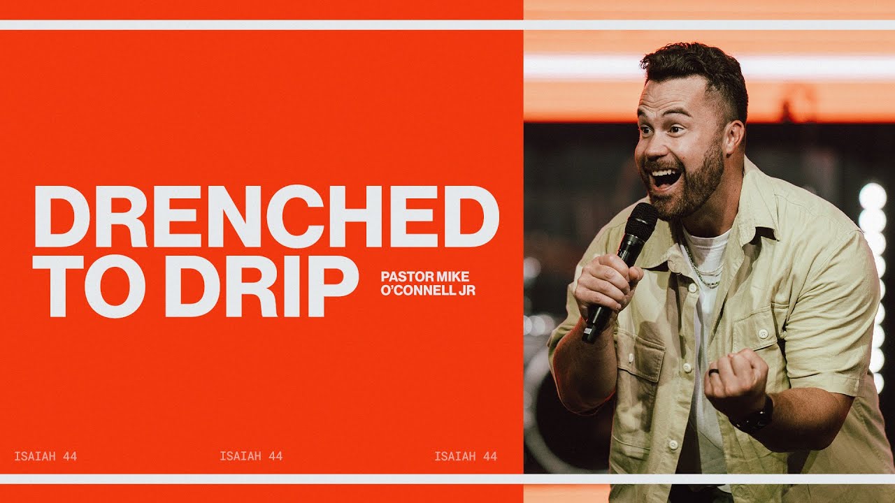 Drenched To Drip | Pastor Michael O'Connell | Love Church - YouTube