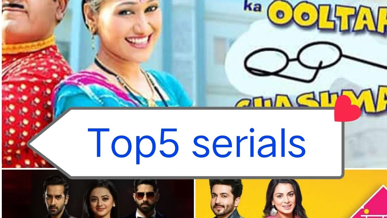 Top 5 serial in India - YouTube