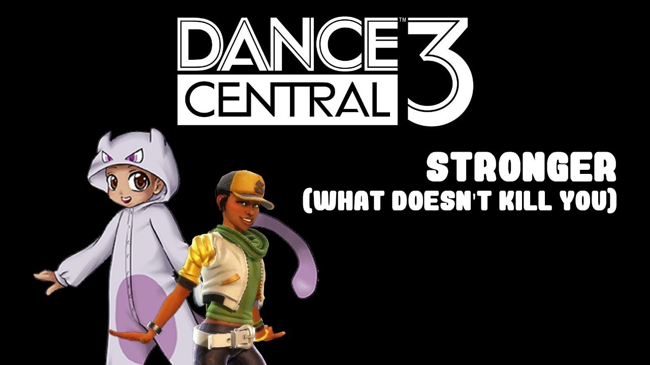 (Revised) Dance Central 3 - Stronger (What Doesn't Kill You) by Kelly Clarkson - Hard Difficulty ...