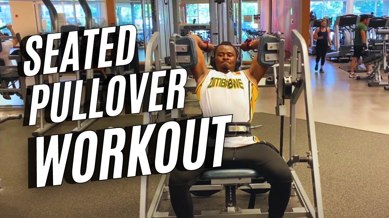 Seated Pullover - Lats Muscle Workout - YouTube