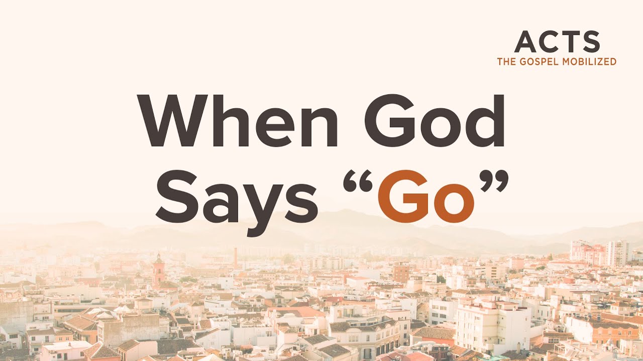 When God Says "Go" - YouTube