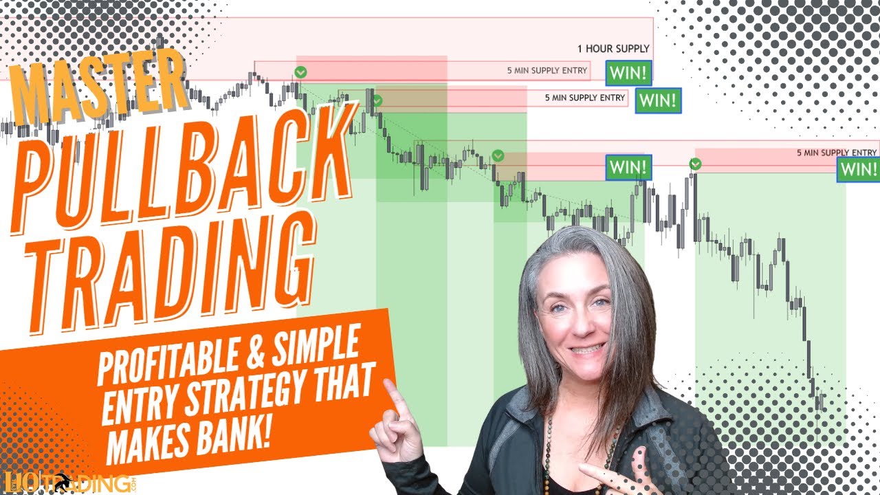 True Secret to PULLBACK Trading Mastery - EASY ENTRY Strategy for ...