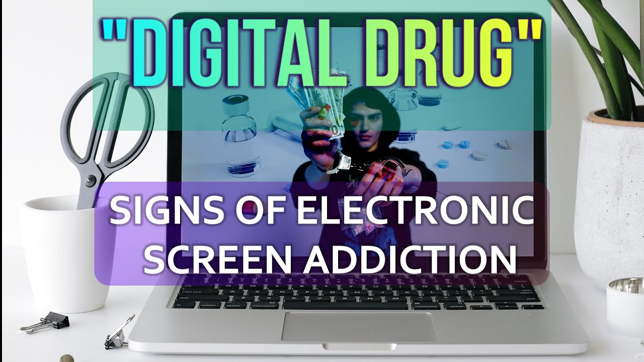 Signs Of Electronic Screen Addiction / (DIGITAL DRUG) / Info-View ...