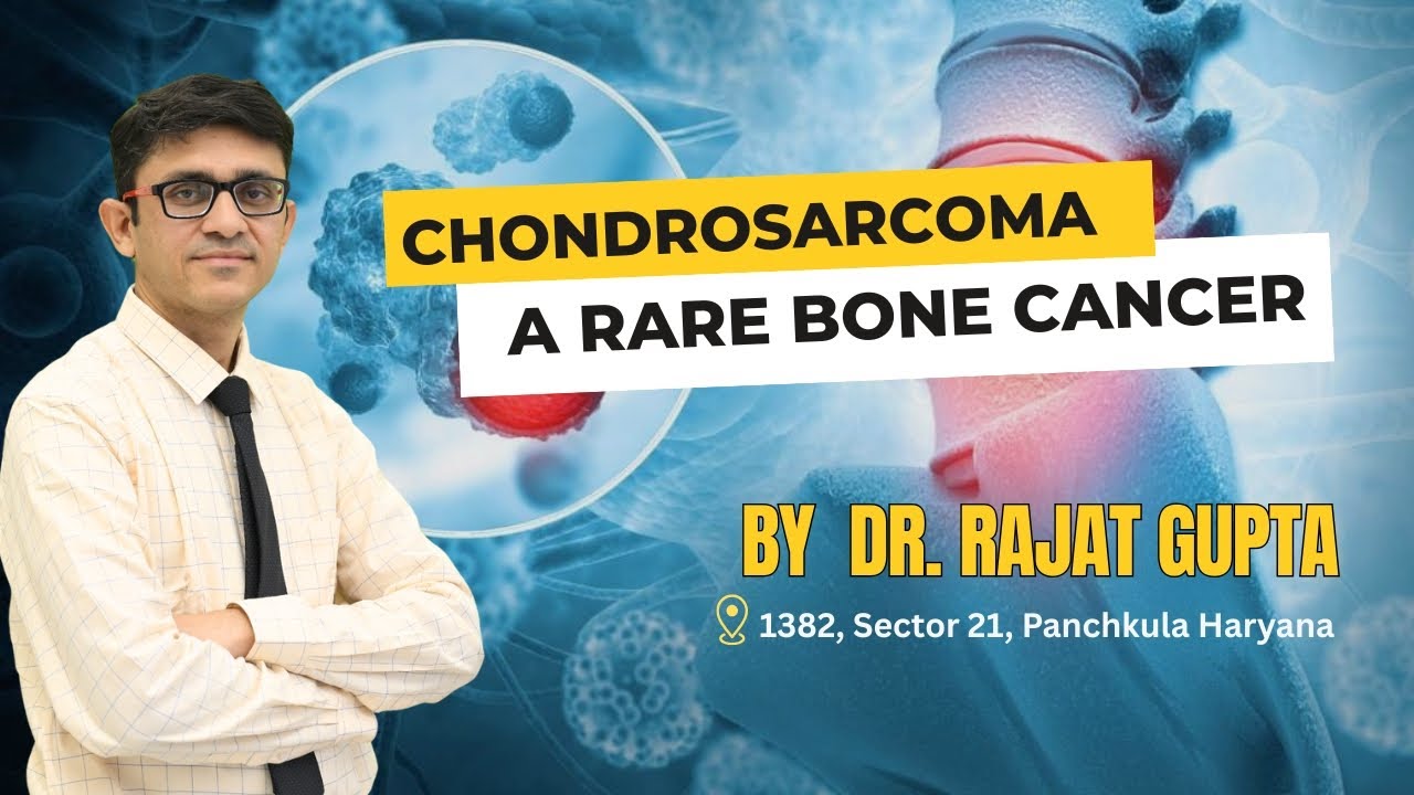 𝐂𝐡𝐨𝐧𝐝𝐫𝐨𝐬𝐚𝐫𝐜𝐨𝐦𝐚 - 𝐀 𝐑𝐚𝐫𝐞 𝐁𝐨𝐧𝐞 𝐂𝐚𝐧𝐜𝐞𝐫- 𝐚𝐥𝐥 𝐲𝐨𝐮 𝐧𝐞𝐞𝐝 𝐭𝐨 𝐤𝐧𝐨𝐰 | 𝐃𝐫 𝐑𝐚𝐣𝐚𝐭 ...