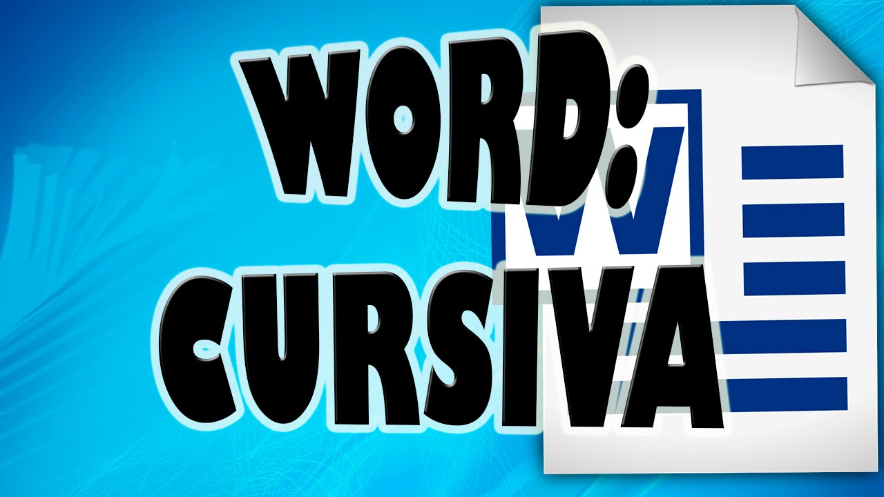 Cursiva: Usar Correctamente la Cursiva y sus Opciones en Word - YouTube