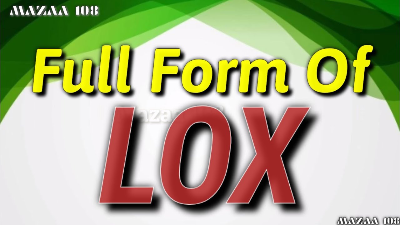 Full Form of LOX | LOX full form | full form LOX | LOX means | LOX ...
