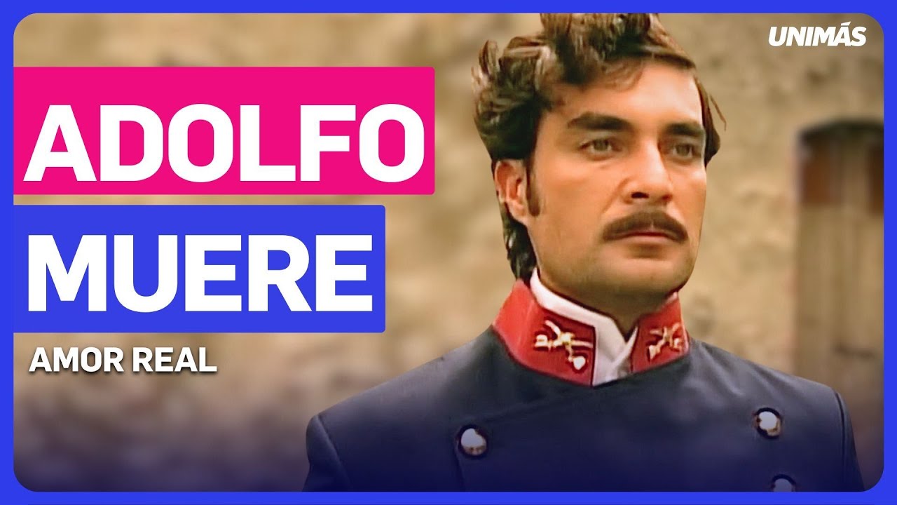 Adolfo muere en los brazos de Manuel | Amor Real | Capítulo Final - YouTube