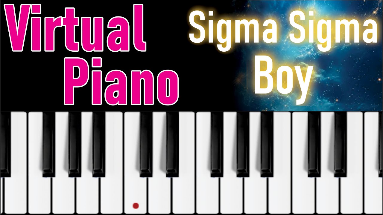 Sigma Sigma Boy | Virtual Piano | Easy Tutorial + Sheets - YouTube