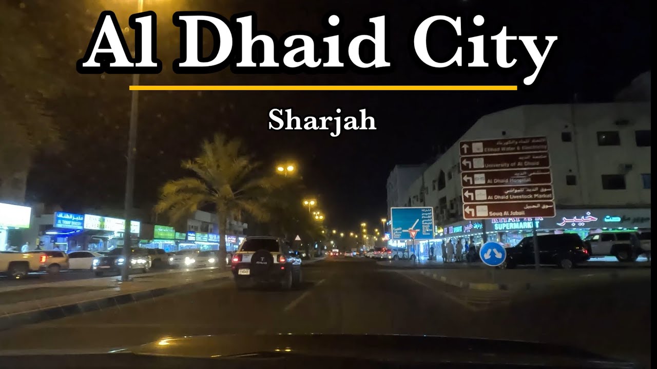 Night Drive | Al Dhaid City - Sharjah | United Arab Emirates - YouTube