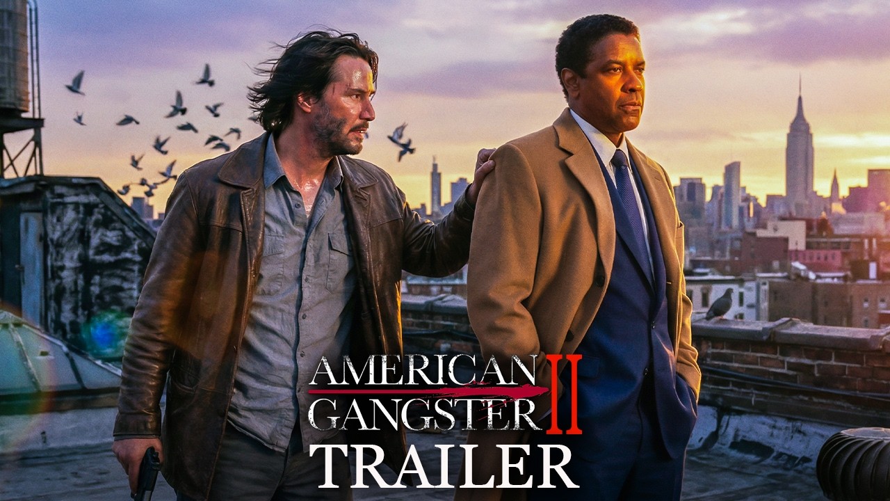 American Gangster 2 (2026) - Denzel Washington, Keanu Reeves | Concept ...