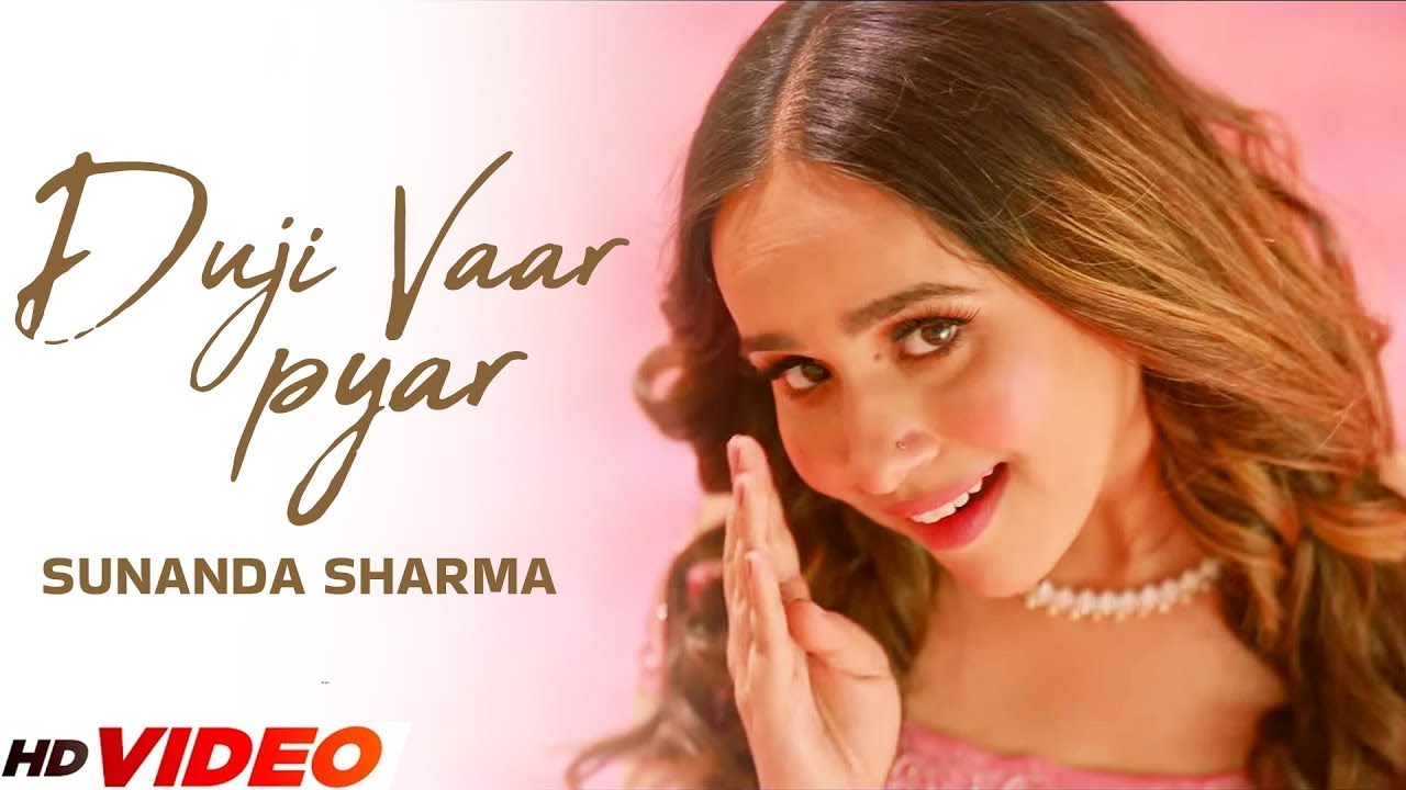 DUJI VAAR PYAR (HD Video | Sunanda Sharma | Sukhi - E | Jaani | New ...