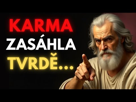 Až Je Zasáhne Karma, Poznají, Že Si Zahrávali Se Špatným Člověkem! - Stoicismus