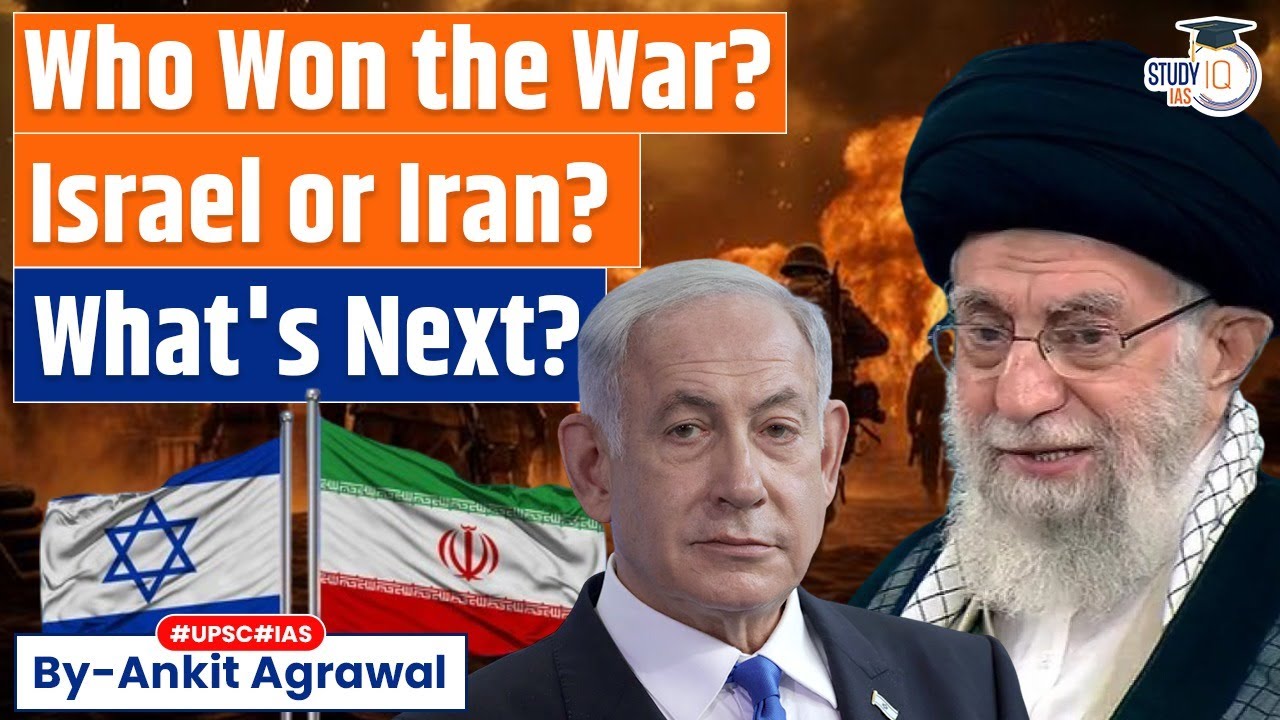 Who Won the Israel - Iran War? What's next for middle-east? Ankit Agrawal Study IQ - YouTube