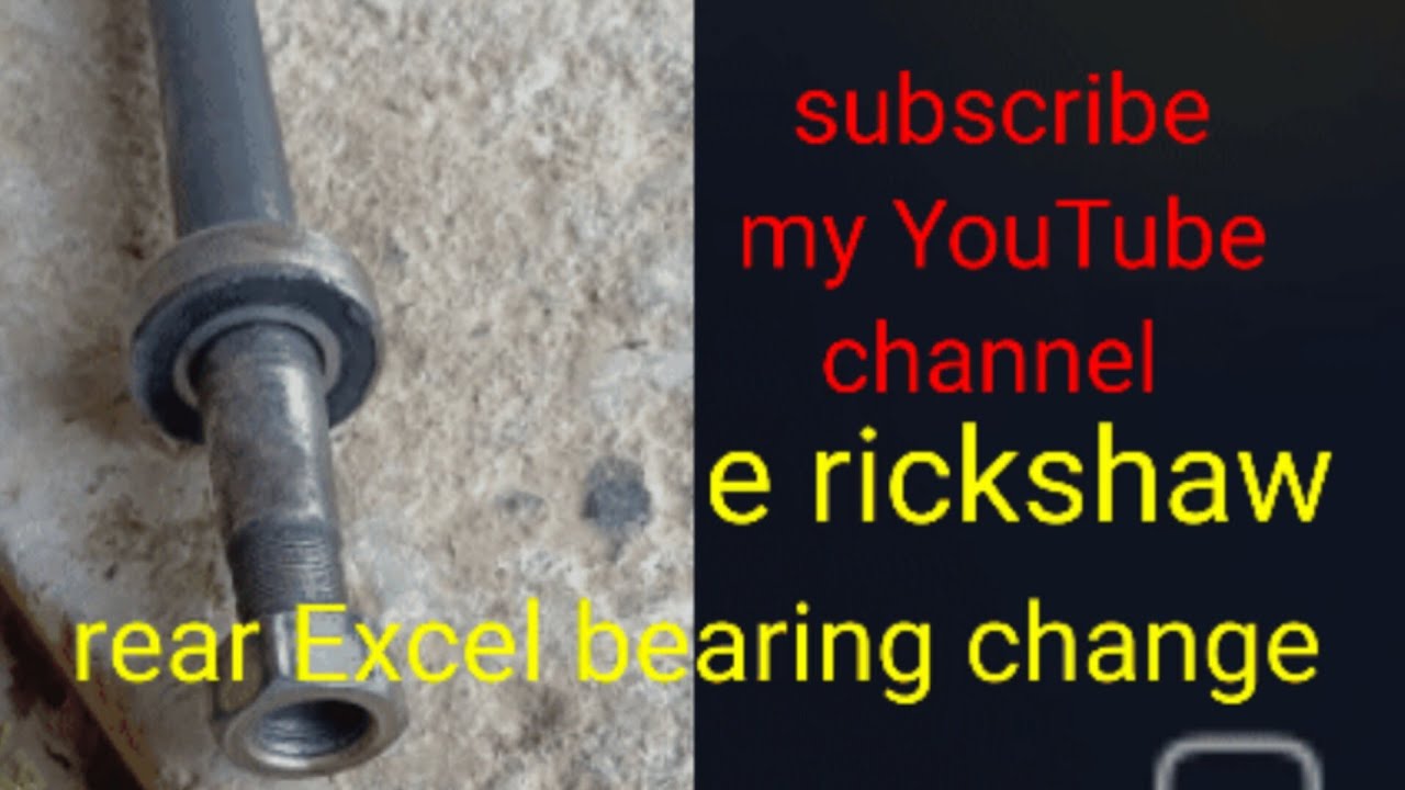 e rickshaw rear Excel open and bearing change//e rickshaw Excel bearing ...