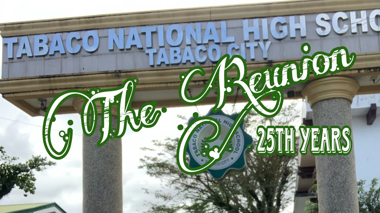 TNHS BATCH 97 HIGH SCHOOL REUNION | ALMA MATER - YouTube