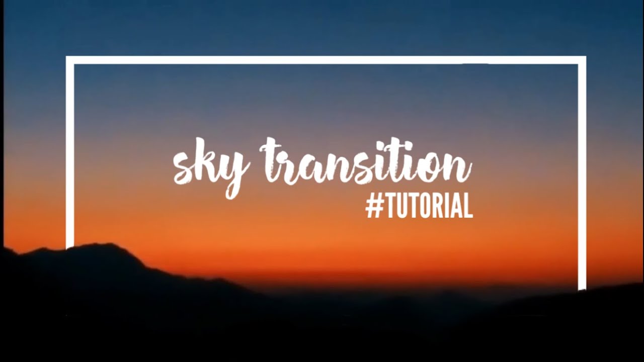 How to change sky on iphone | SKY TRANSITION | TUTORIAL | VERTICAL ...