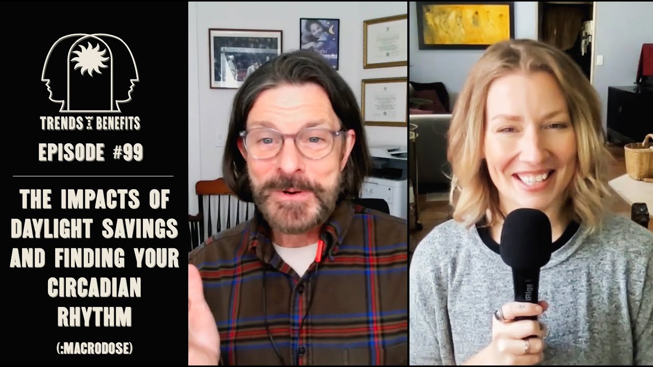 #99 The Impacts of Daylight Savings and Finding Your Circadian Rhythm ...