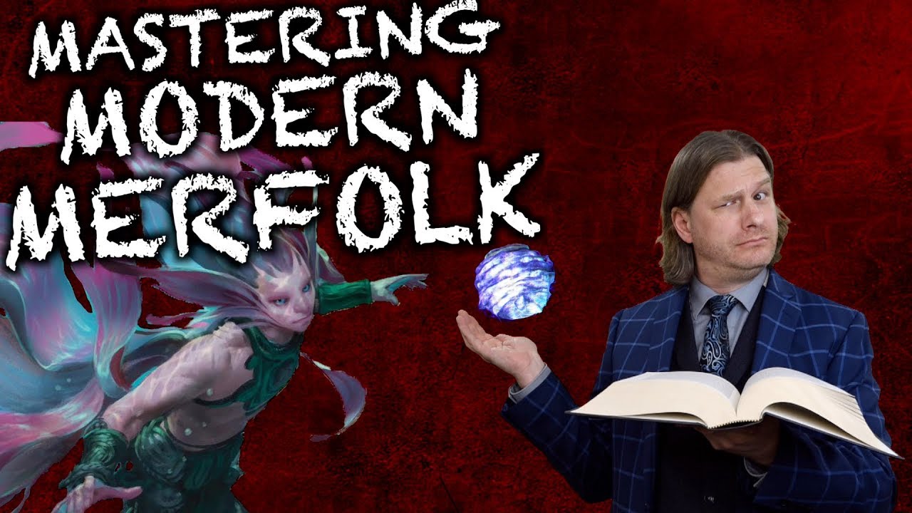 Mastering Modern Merfolk - A Tolarian Deck Lecture for Magic The ...