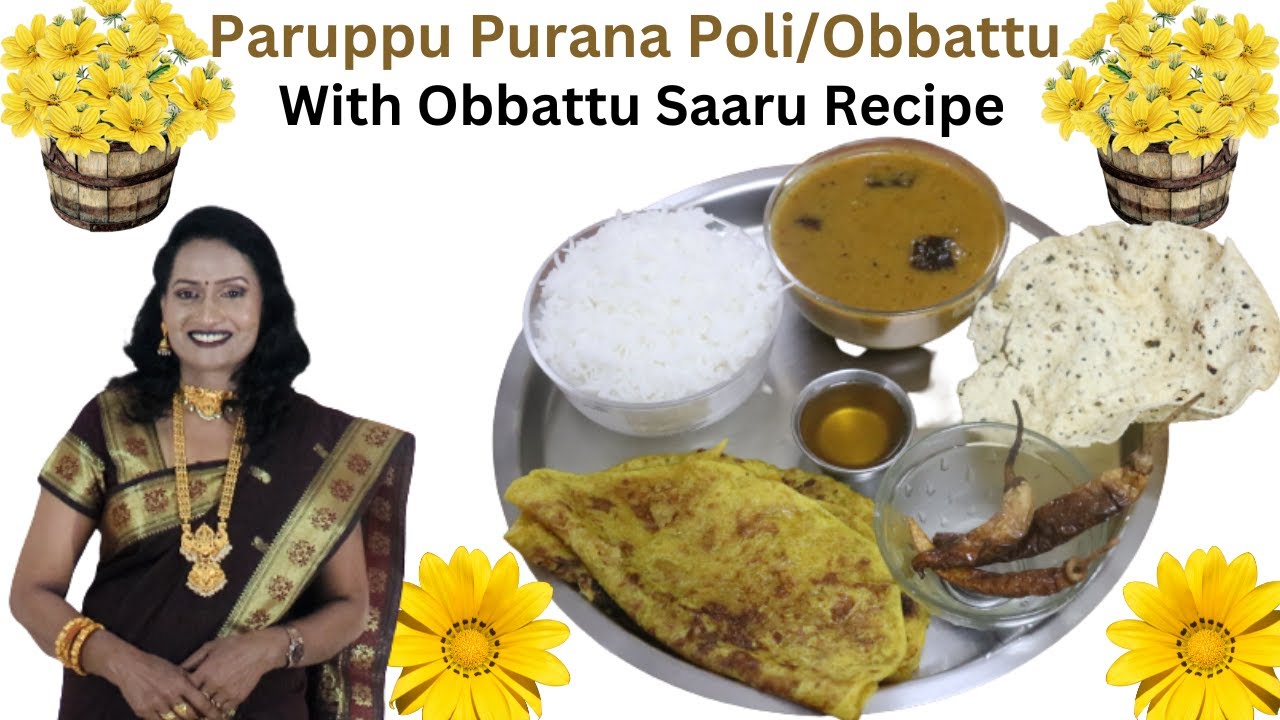 Paruppu Puran Poli/Obbattu With Obbattu Saaru Recipe| Holige Recipe ...