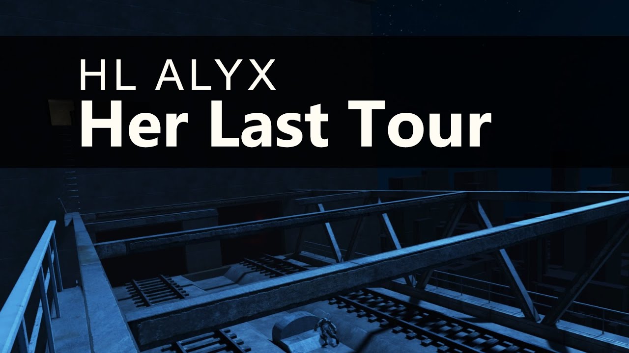 Her Last Tour - My Half-Life Alyx Custom Map VR - YouTube