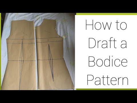 HOW TO DRAFT A BASIC BODICE PATTERN // EASIEST BODICE BLOCK DIY ...
