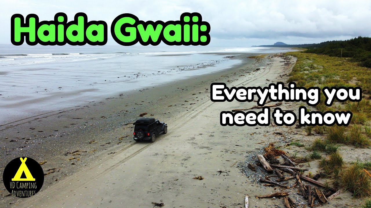 🌊 Haida Gwaii: Everything You Need to Know for an Epic Adventure! 🚙 ...