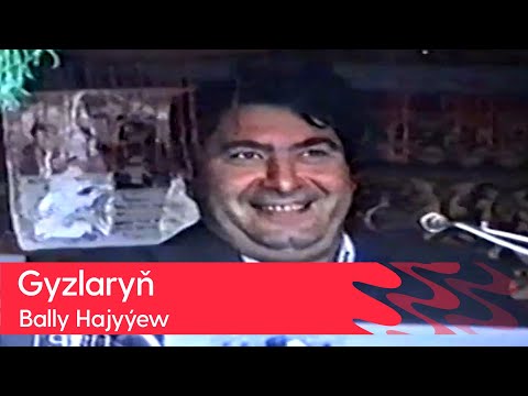 Bally Hajyyew - Gyzlaryn | 1990