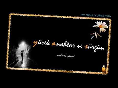 Yürek Anahtar ve Sürgün - Mehmet Şamil