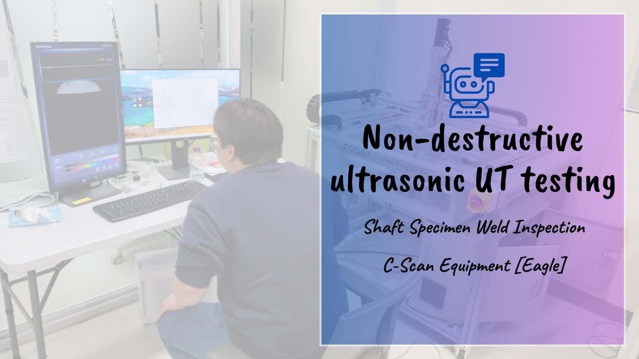 [COOGY] C-scan UT Immersion Equipment | Ultrasonic Testing | Shaft ...