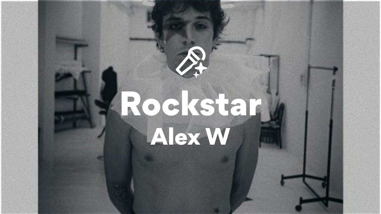 Alex W, Rockstar (Testo/Lyrics) - YouTube