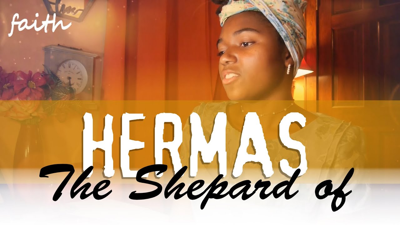 THE SHERPARD OF HERMAS - Being Grafted In & Story Time (Book Review ...