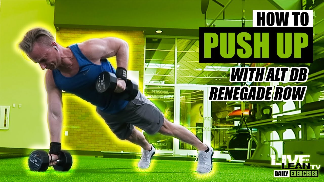 How To Do A PUSH UP WITH ALTERNATING DUMBBELL RENEGADE ROW | Exercise ...