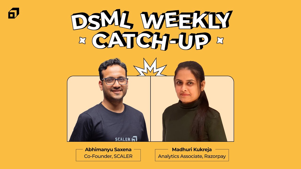 From B.Com To Associate Analyst at Razorpay | DSML Weekly Catch-Up | Madhuri Kukreja | @Scaler ...