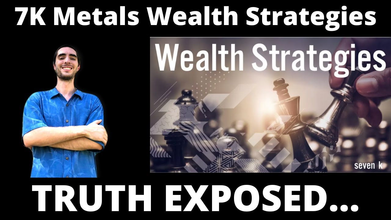 7K Metals Wealth Strategies - YouTube