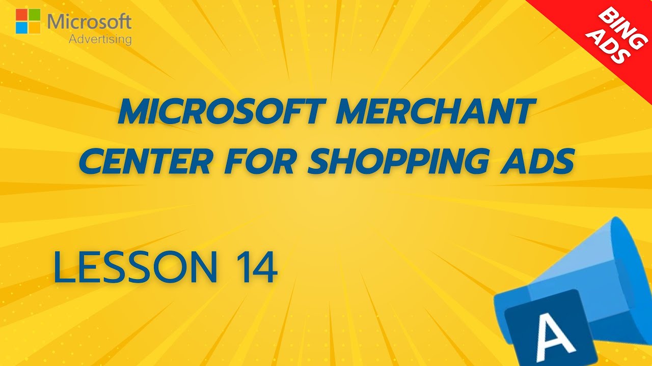 Learn Microsoft Merchant Center for shopping ads - YouTube
