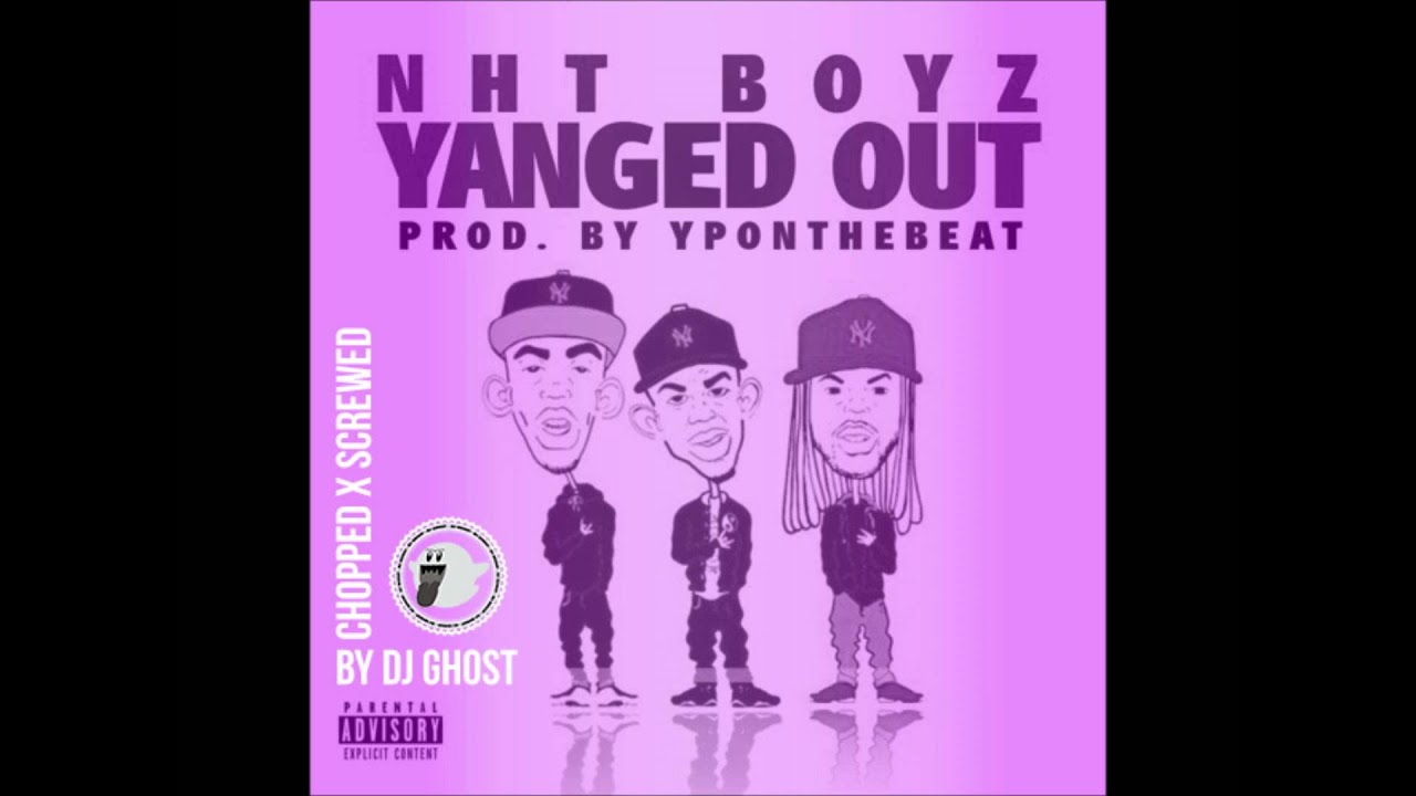 NhT Boyz Yanged Out (Chopped & Screwed) by DJ Ghost - YouTube