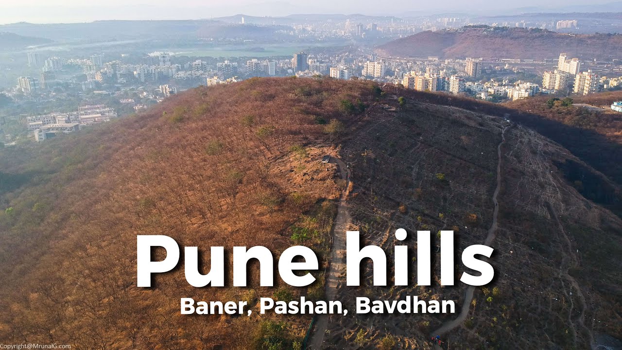 Pune hills Baner Pashan Bavdhan | Pune | Baner hills | Pashan Lake ...