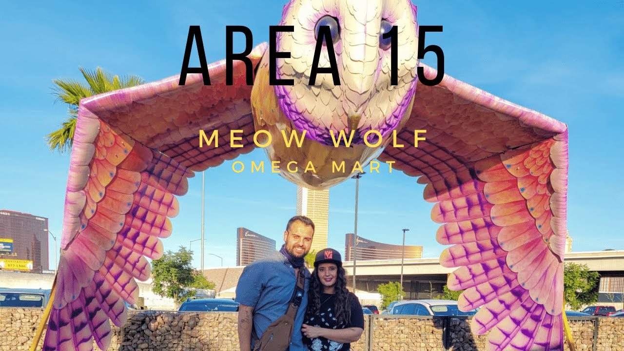 Area 15 Las Vegas & Exploring Meow Wolf's Omega Mart - YouTube